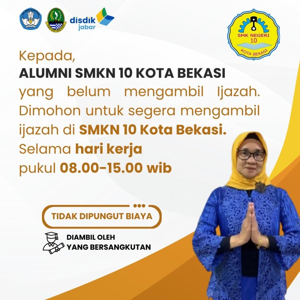 Pengambilan Ijazah SMK Negeri 10 Kota Bekasi | SMK NEGERI 10 KOTA BEKASI
